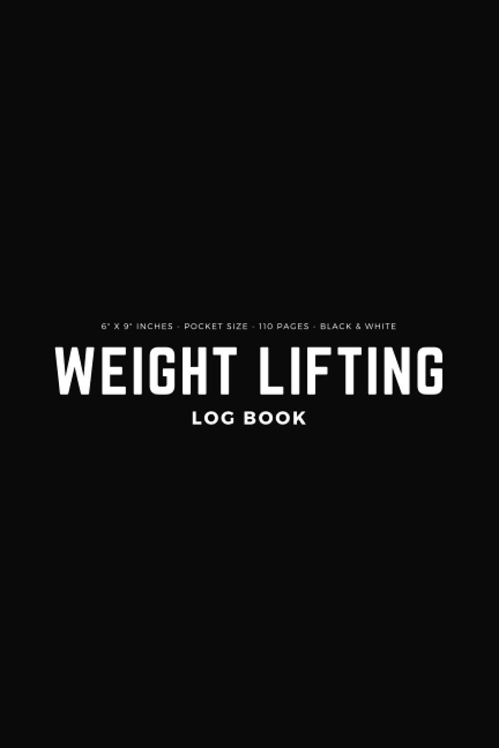 Weight Lifting Log Book Exercise And Fitness Journal For Personal