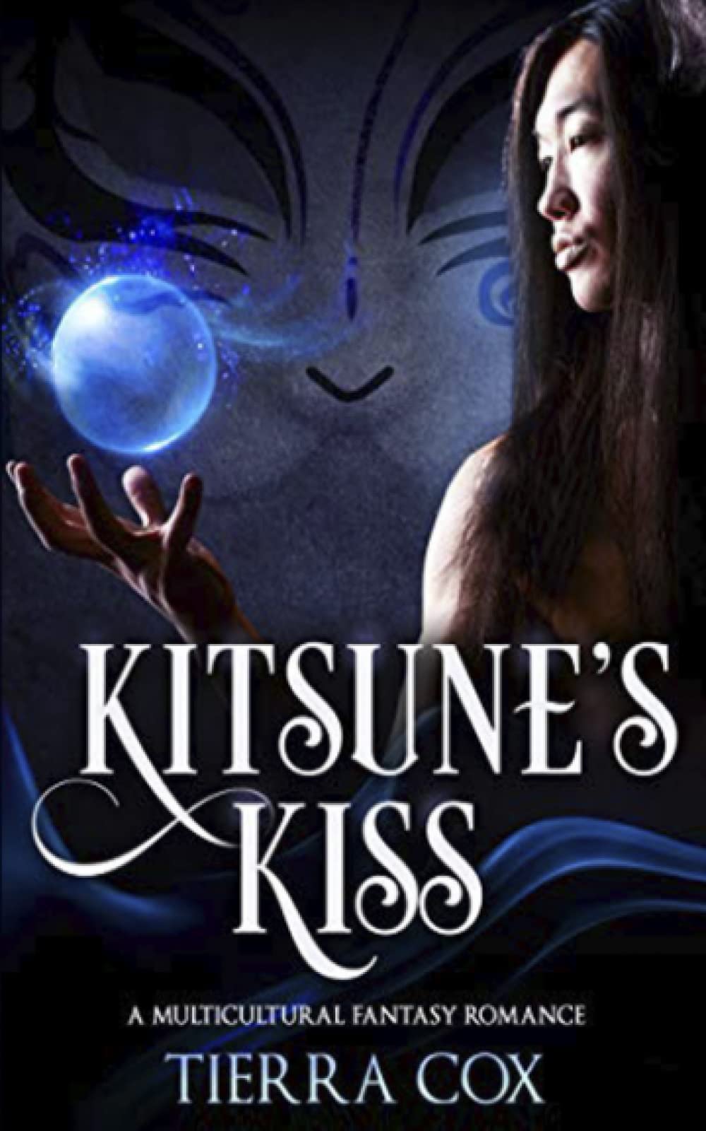 Kitsune's Kiss: A multicultural fantasy romance by Tierra Cox | Goodreads