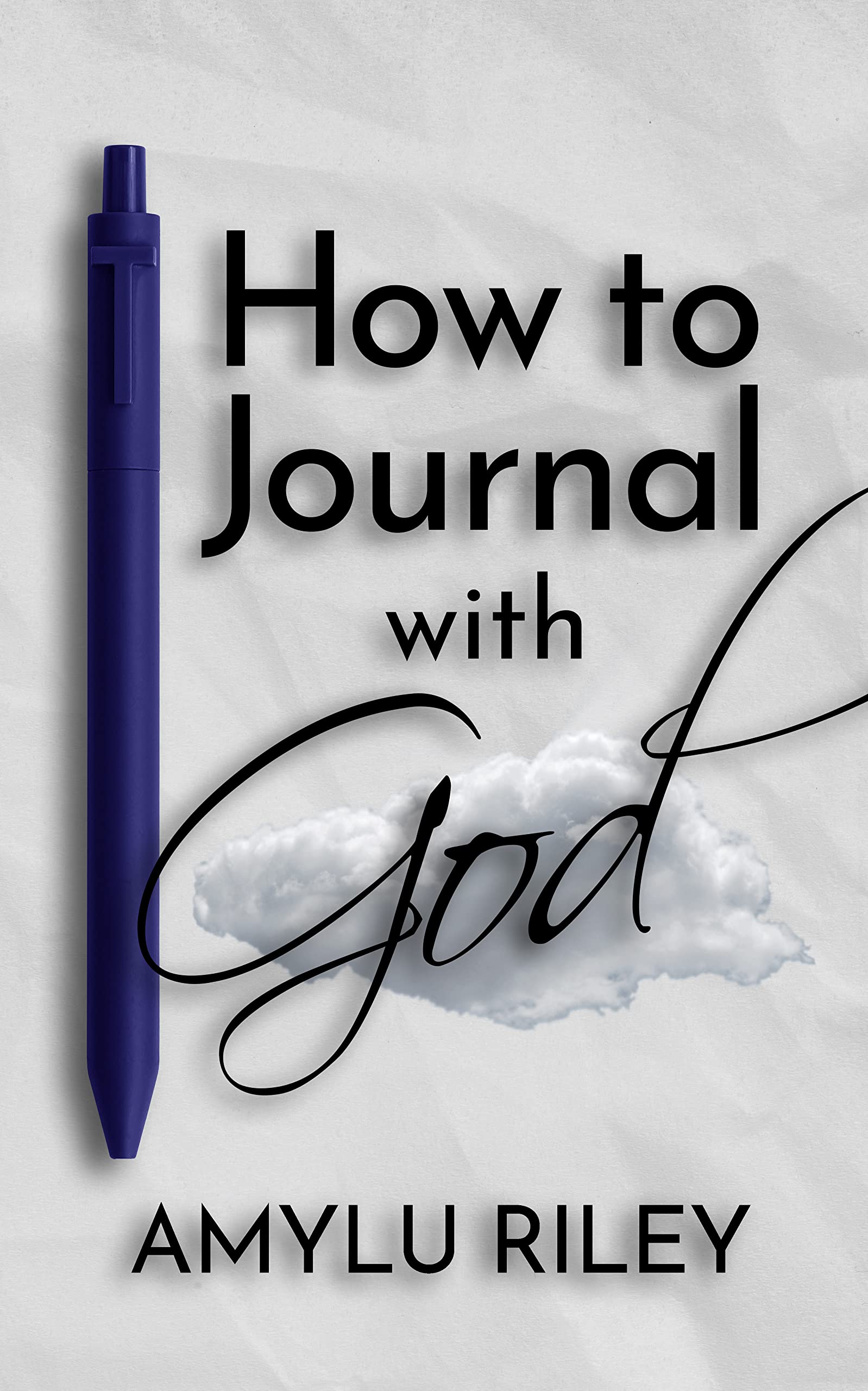 How to Journal with God by AmyLu Riley | Goodreads