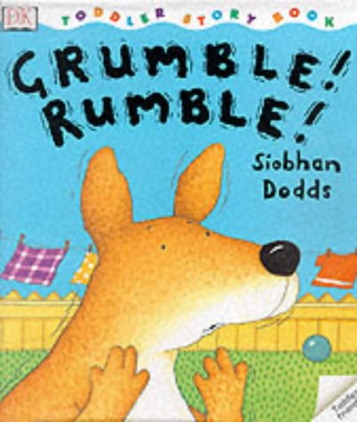 Grumble! Rumble! (Toddler Story Books) by siobhan-dodds | Goodreads