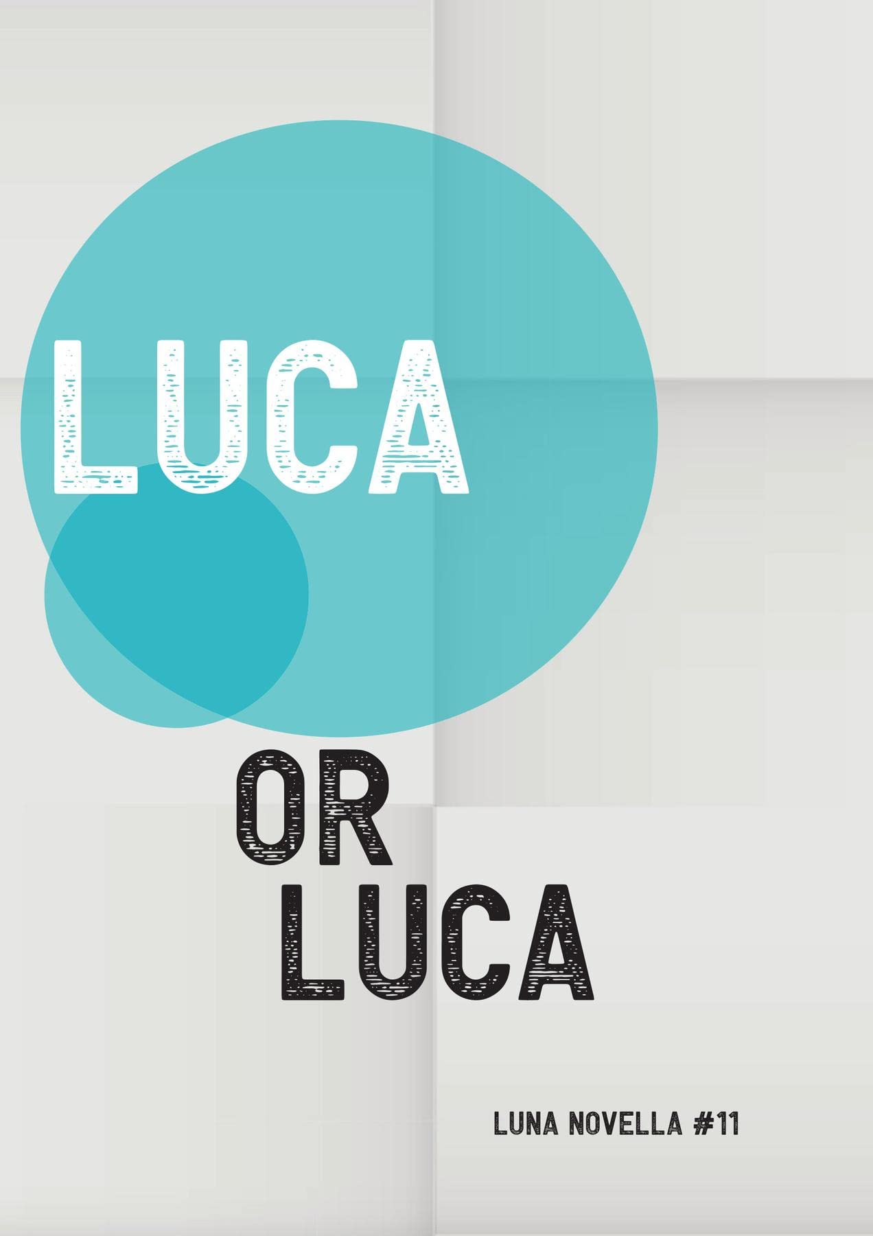 Luca or Luca by Or Luca | Goodreads
