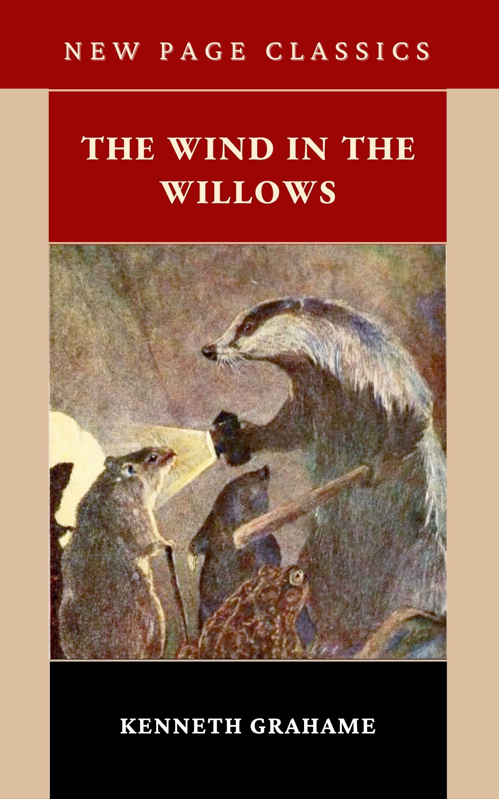 The Wind in the Willows: The 1908 English Literary Classic by Kenneth ...