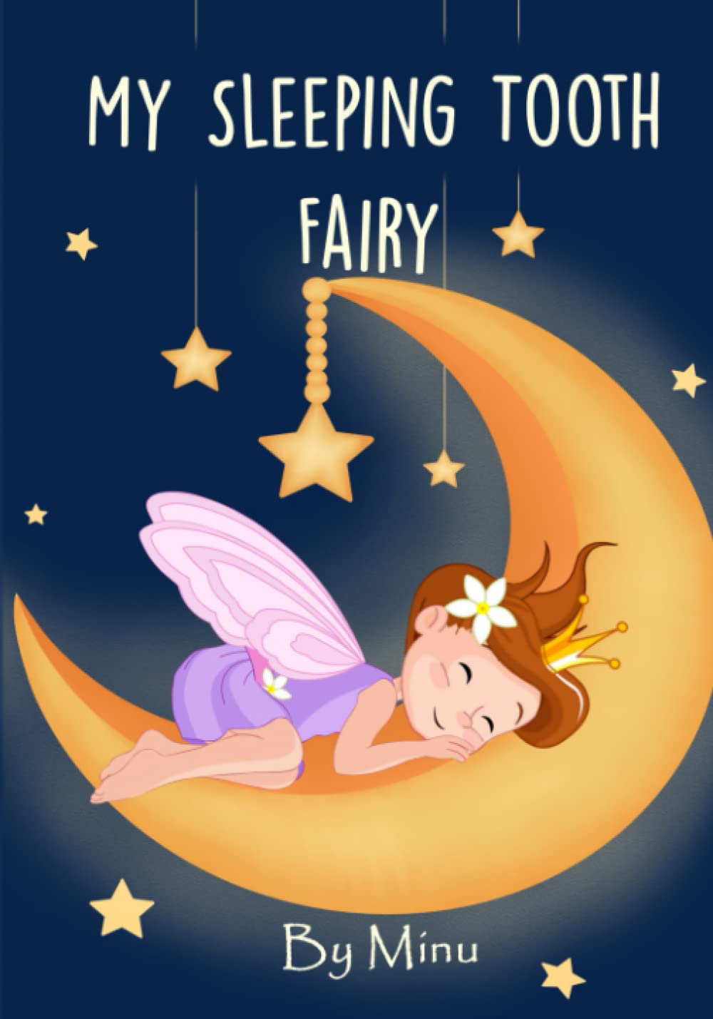 My Sleeping Tooth Fairy by Minu | Goodreads
