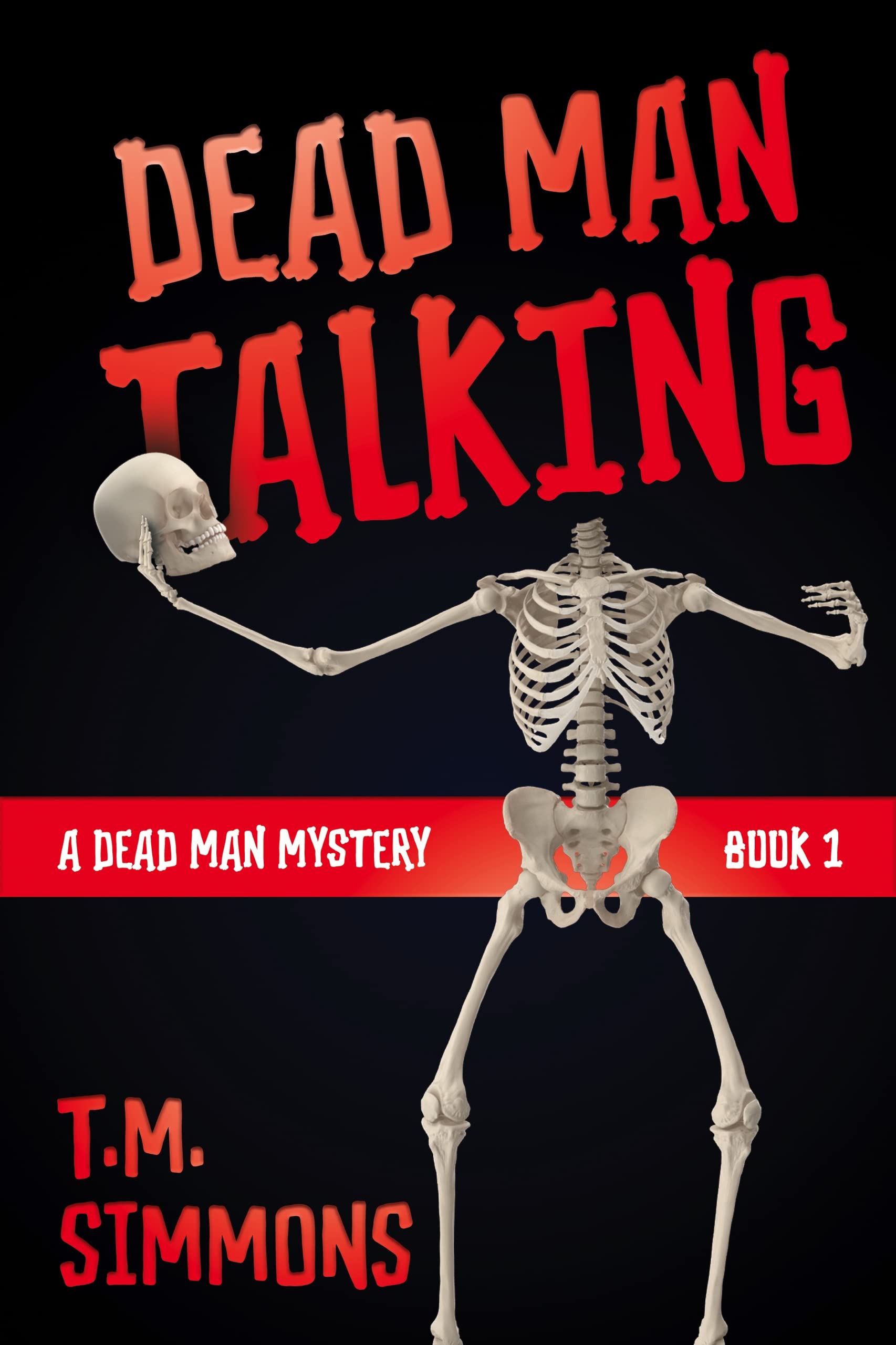 Dead Man Talking (A Dead Man Mystery, Book 1) by T.M. Simmons | Goodreads