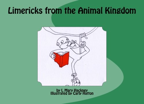 Limericks from the Animal Kingdom by I. Mary Hackney | Goodreads