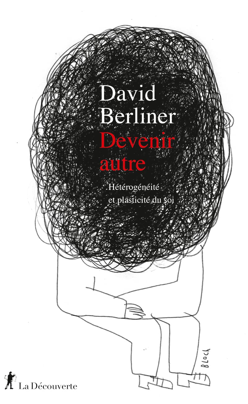 Devenir autre - Hétérogénéité et plasticité du soi by David Berliner ...
