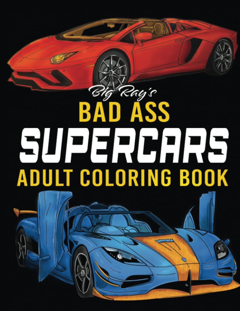 Bad Ass Super Cars Adult Coloring Book: Incredible Detailed Coloring ...