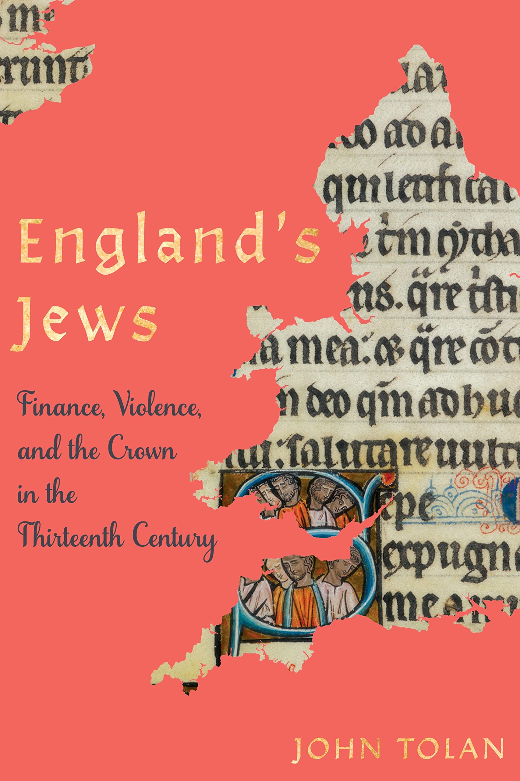 England's Jews: Finance, Violence, and the Crown in the Thirteenth ...