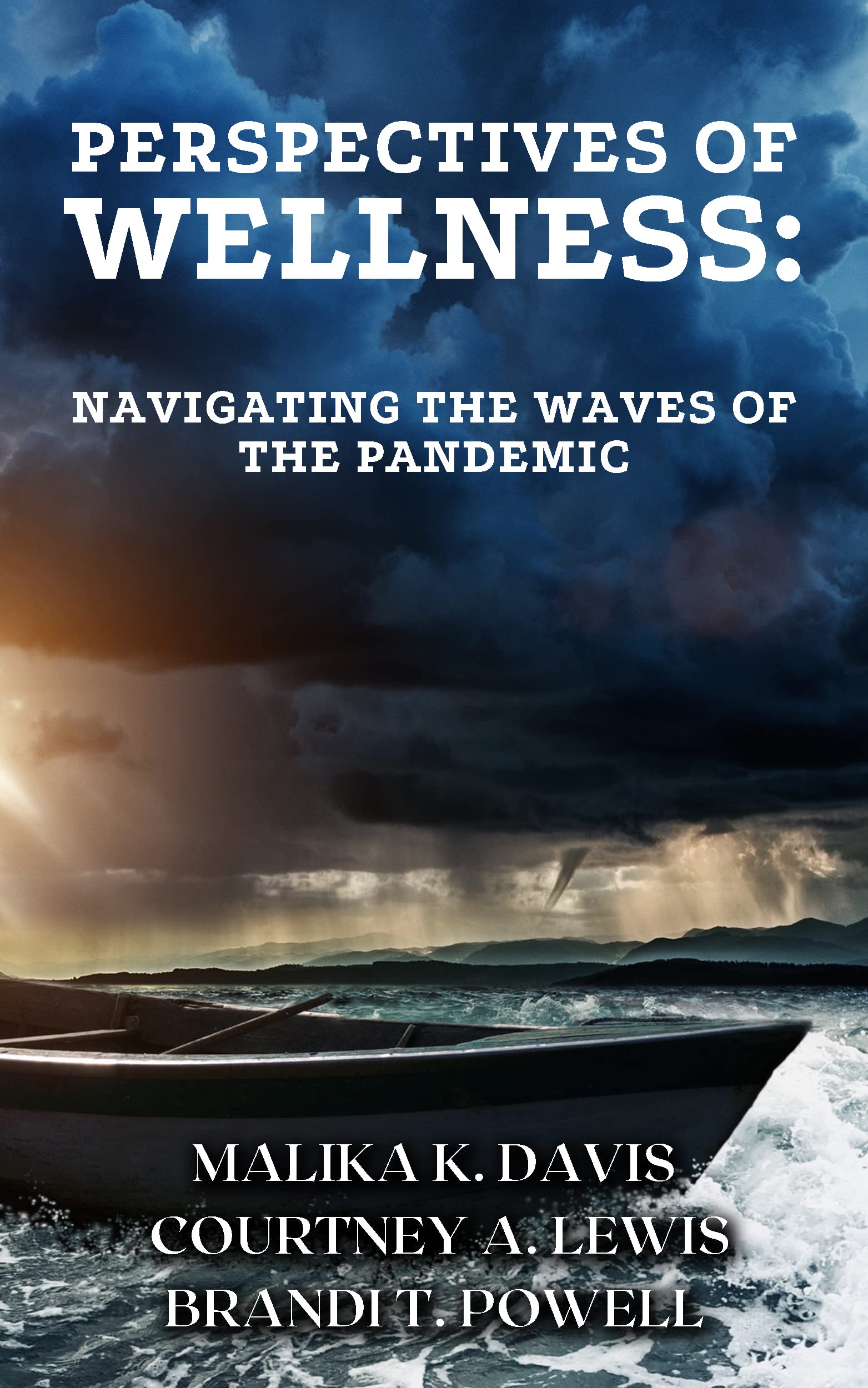 Perspectives of Wellness: Navigating the Waves of the Pandemic by ...
