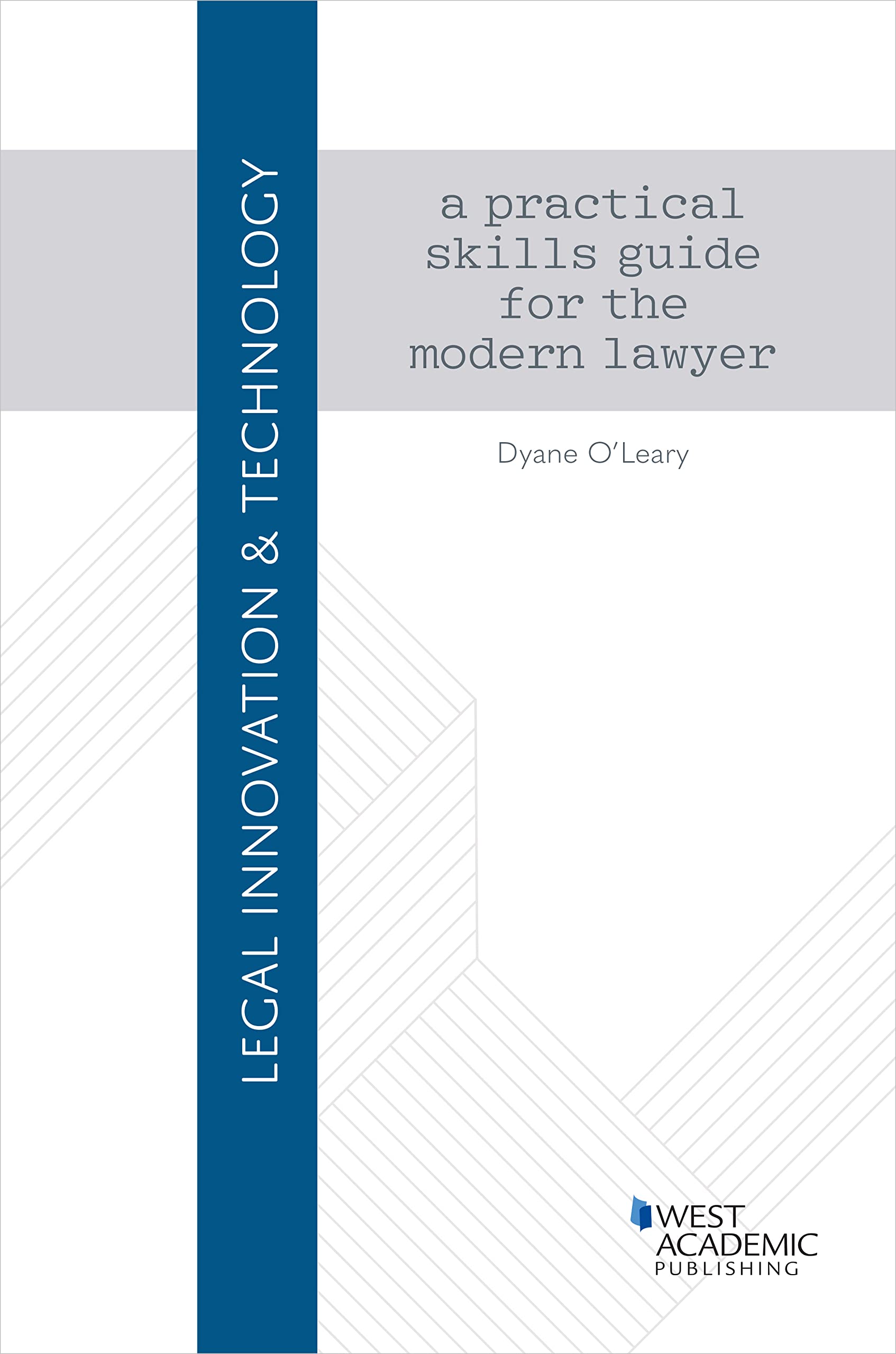 Legal Innovation & Technology: A Practical Skills Guide for the Modern ...