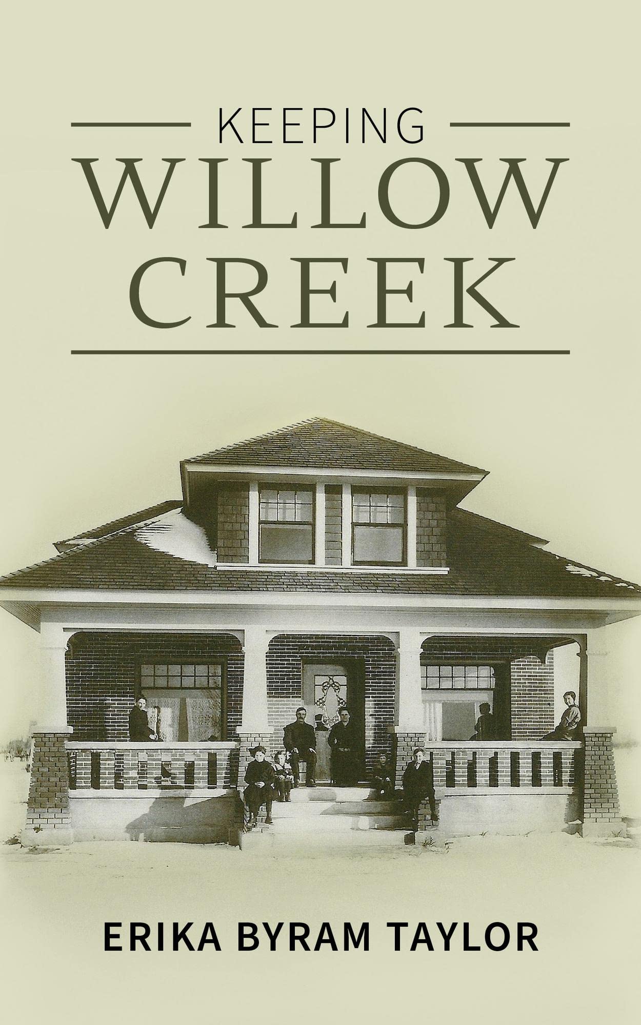 Keeping Willow Creek by Erika Taylor | Goodreads