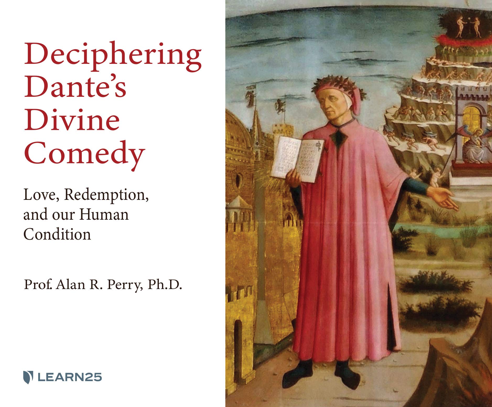 Deciphering Dante's Divine Comedy: Love, Redemption, and Our Human ...