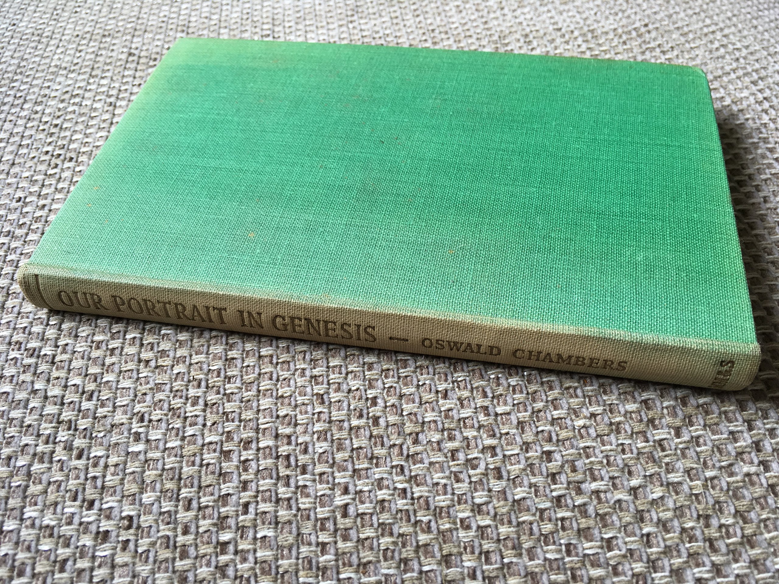 Our portrait in Genesis by Oswald Chambers | Goodreads