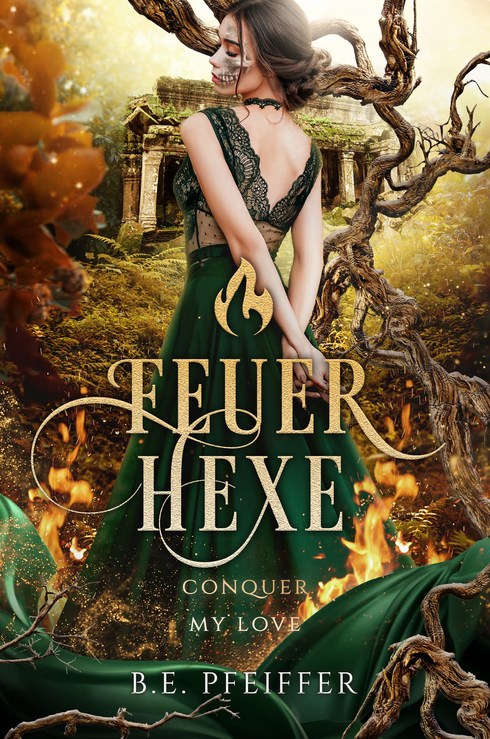 Feuerhexe - Conquer my Love (Conquer, #4) by B.E. Pfeiffer | Goodreads