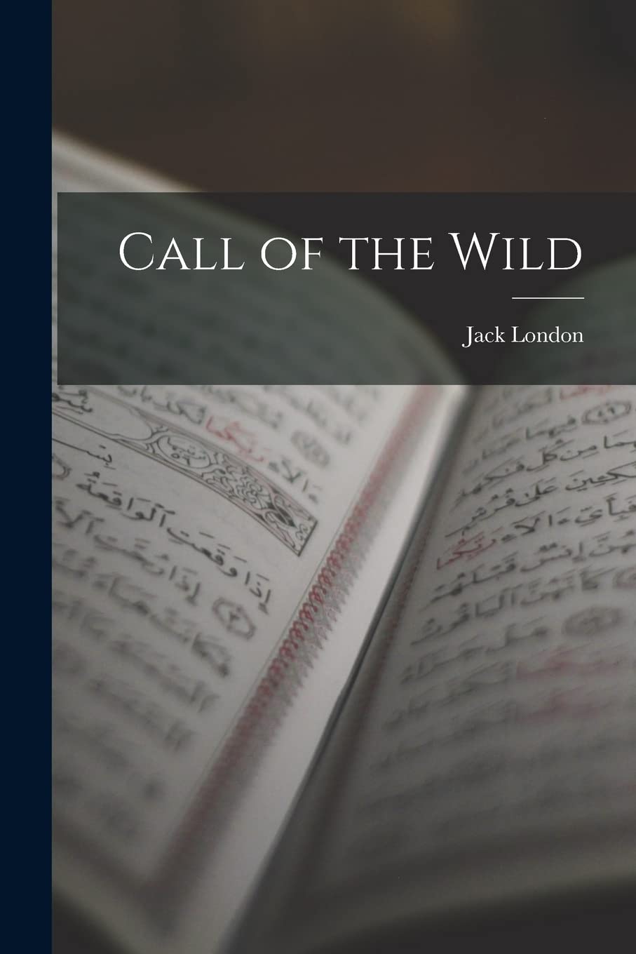 Call of the Wild by Jack London | Goodreads