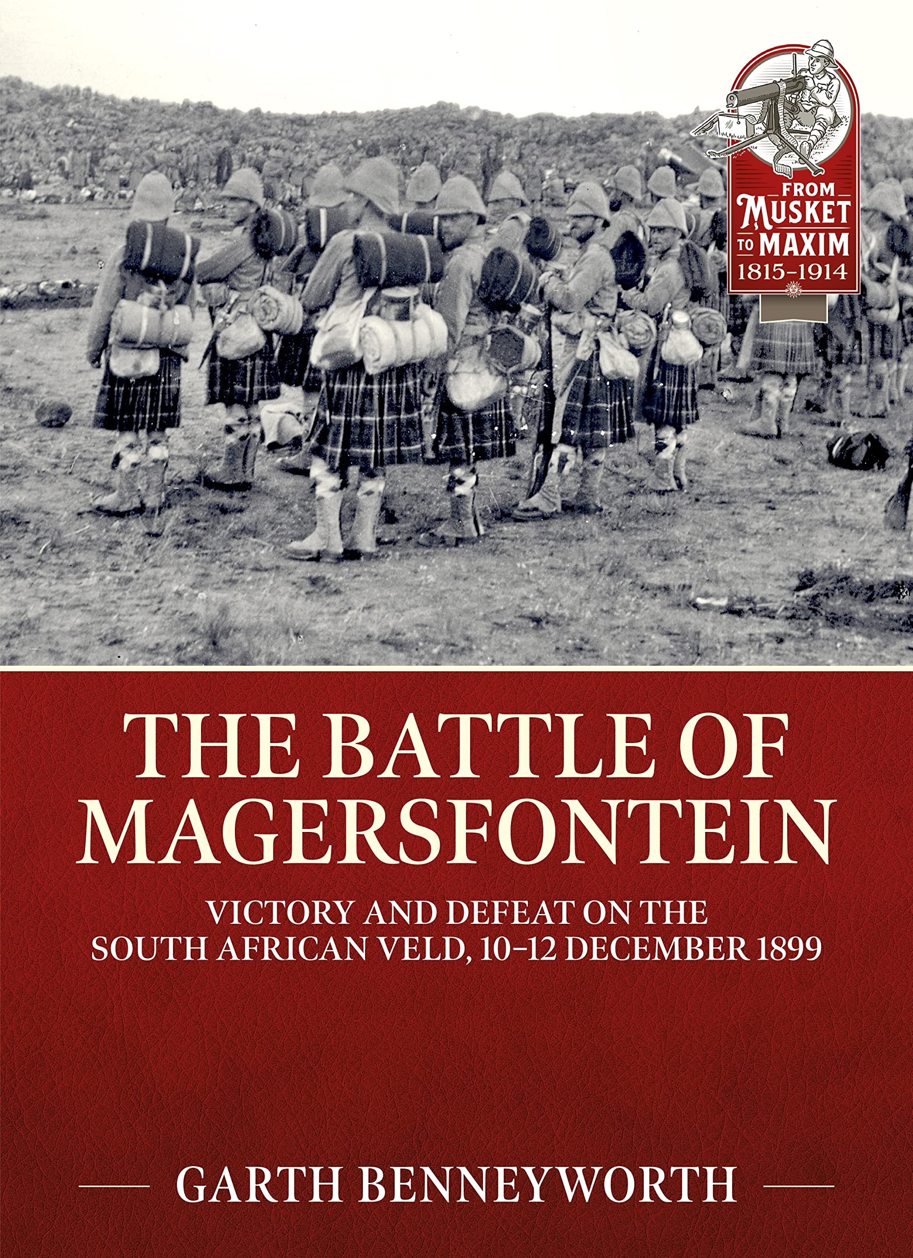 The Battle of Magersfontein: Victory and Defeat on the South African ...