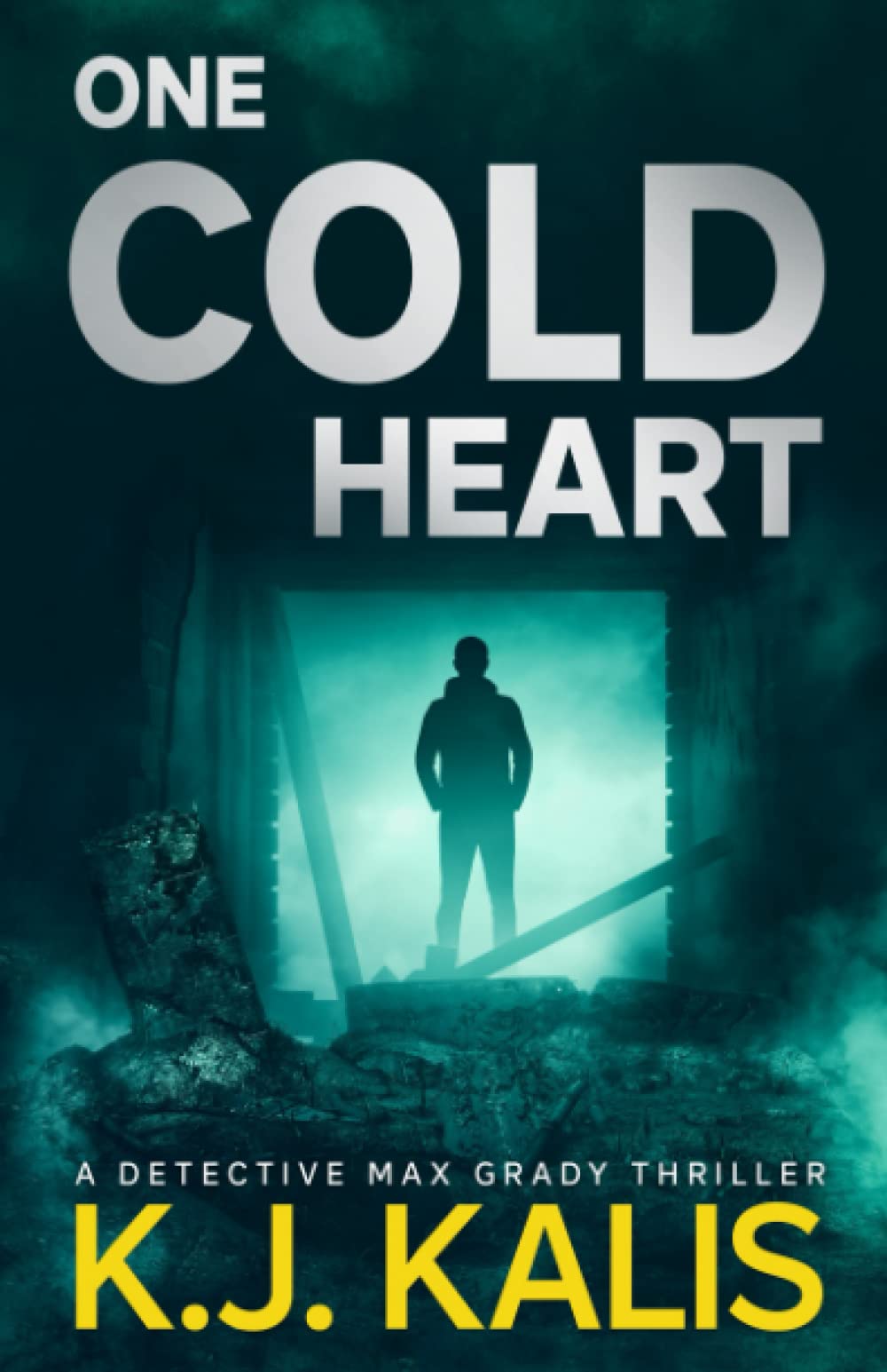 One Cold Heart: A Detective Max Grady Thriller by K.J. Kalis | Goodreads