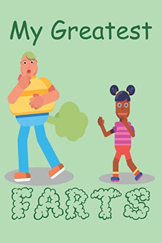 My Greatest Farts: Funny Gag Gift Journal For Farters! Makes a great ...