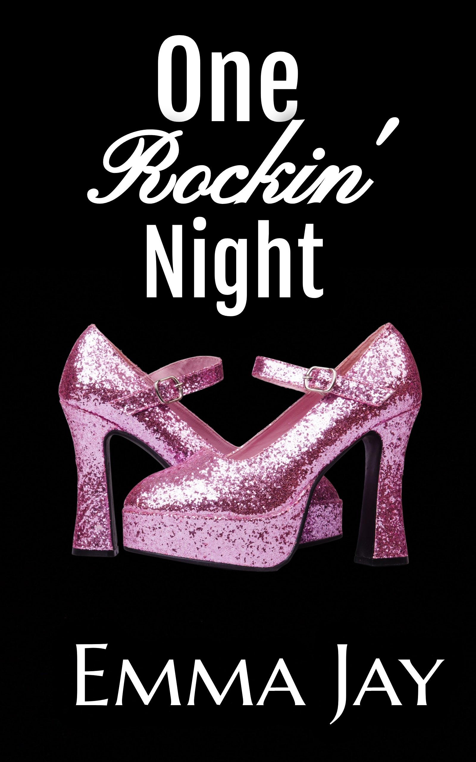 One Rockin' Night by Emma Jay | Goodreads