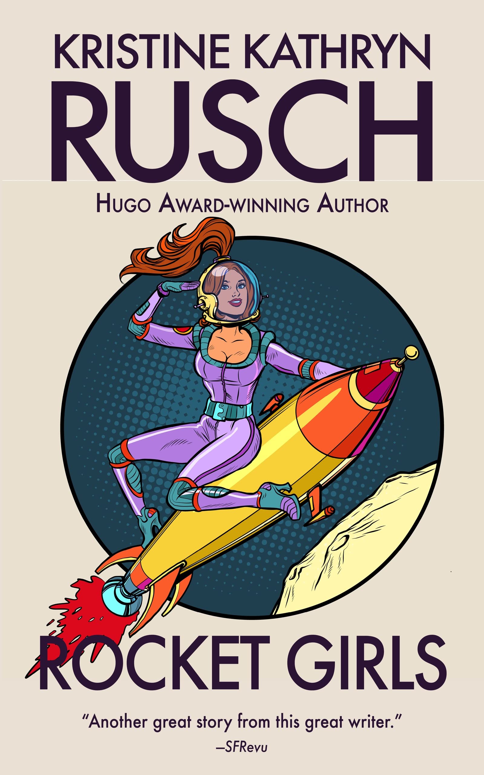 Rocket Girls by Kristine Kathryn Rusch | Goodreads