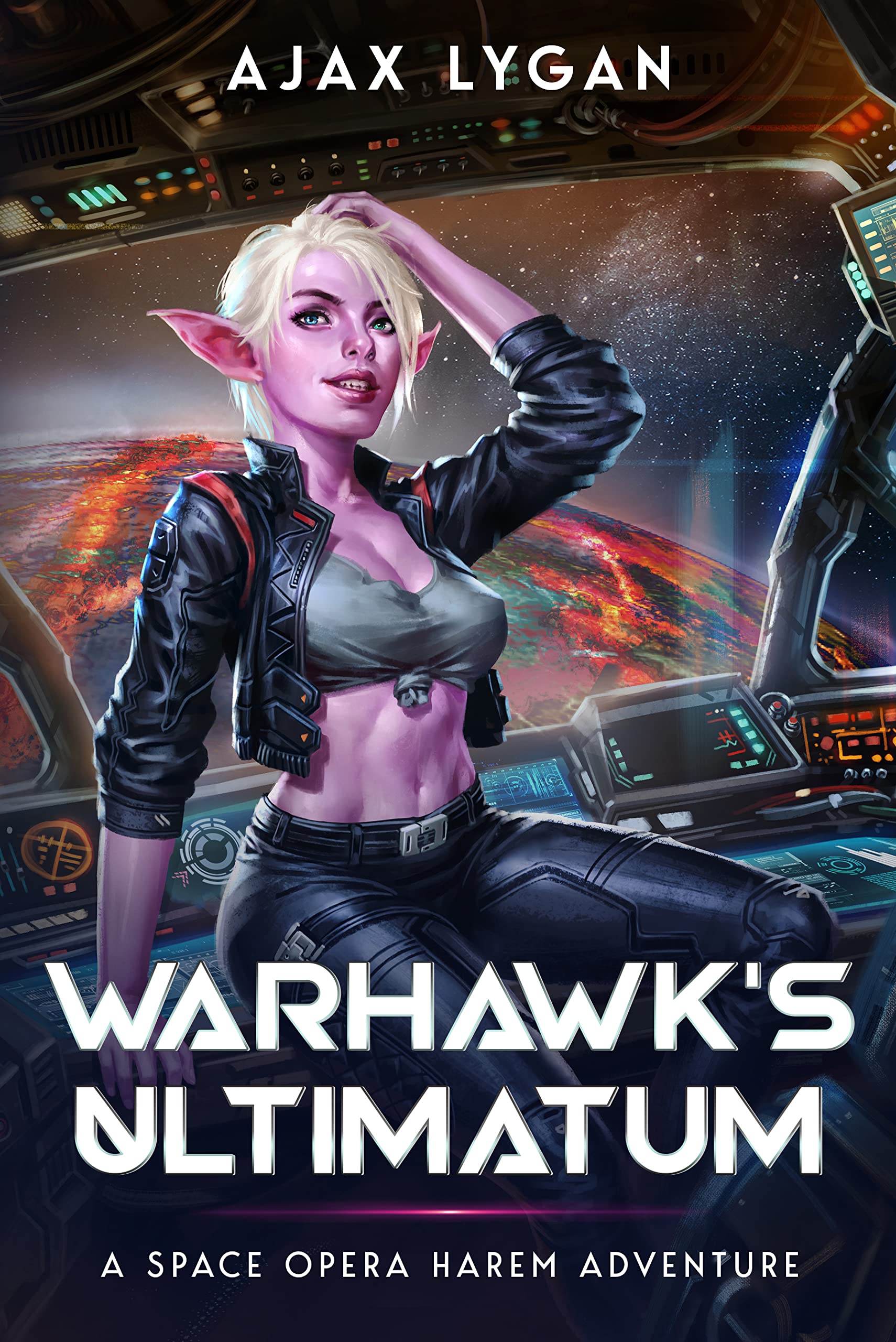 Warhawk's Ultimatum: A Space Opera Harem Adventure by Ajax Lygan | Goodreads