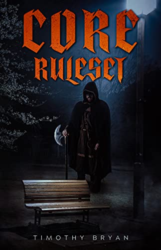 Core Ruleset by Timothy Bryan | Goodreads