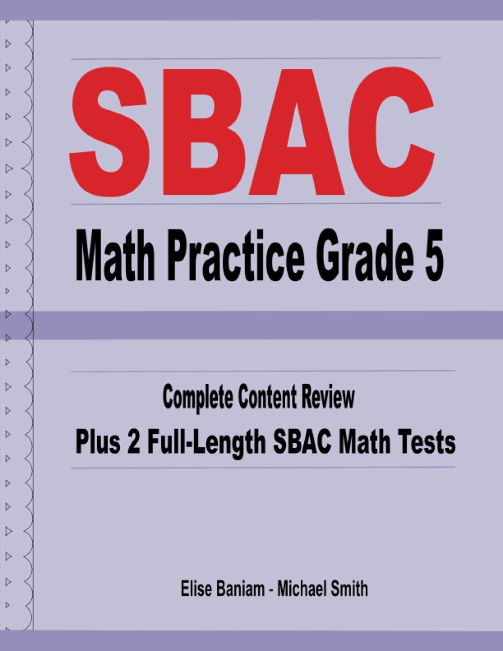SBAC Math Practice Grade 5 Complete Content Review Plus 2 Full length sbac-math-practice-grade-5-complete-content-review-plus-2-full-length