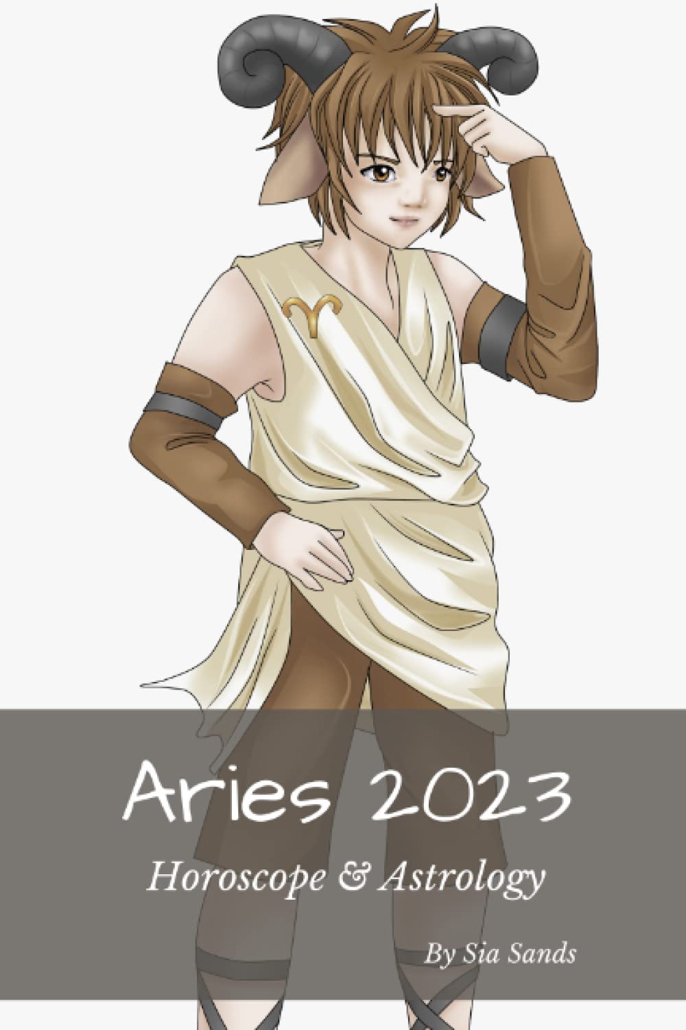 Aries 2023: Horoscope & Astrology (Horoscopes 2023) by Sia Sands ...