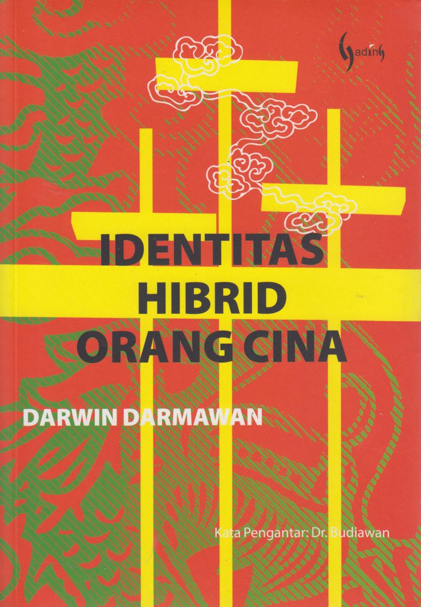 Identitas Hibrid Orang Cina by Darwin Darmawan | Goodreads