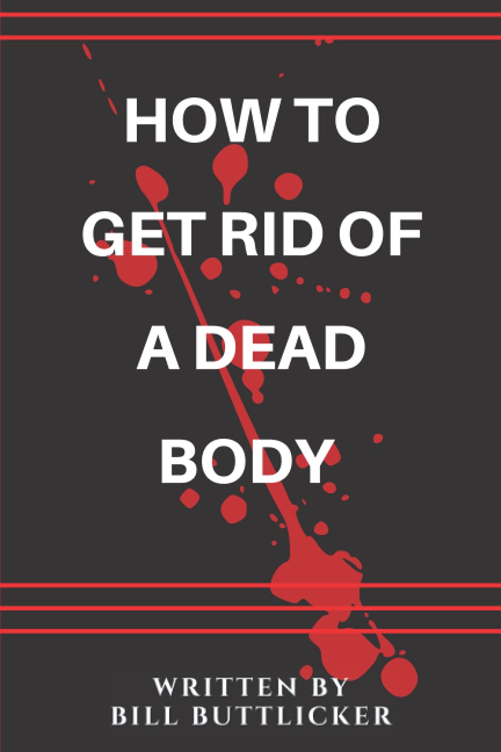 how to get rid of a dead body: Hilarious Fake book prank to read in ...
