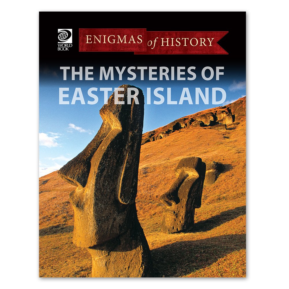 The Mysteries of Easter Island by World Book, Inc. | Goodreads