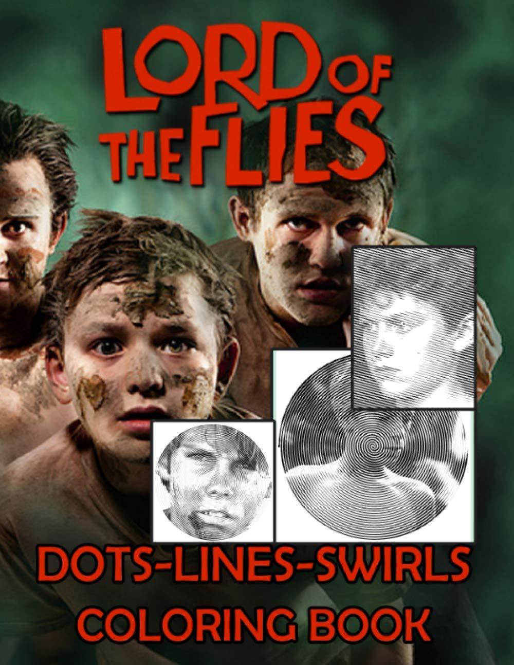 Lord Of The Flies Dots Lines Swirls Coloring Book: Lord Of The Flies ...