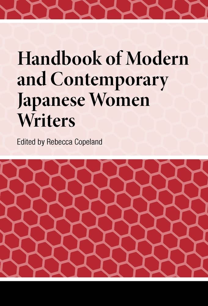 Handbook of Modern and Contemporary Japanese Women Writers by Rebecca ...