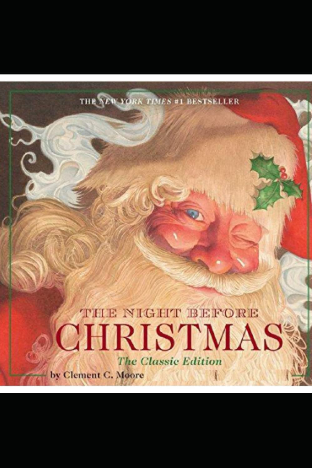 Twas the Night before Christmas "A Visit from St. Nicholas ...