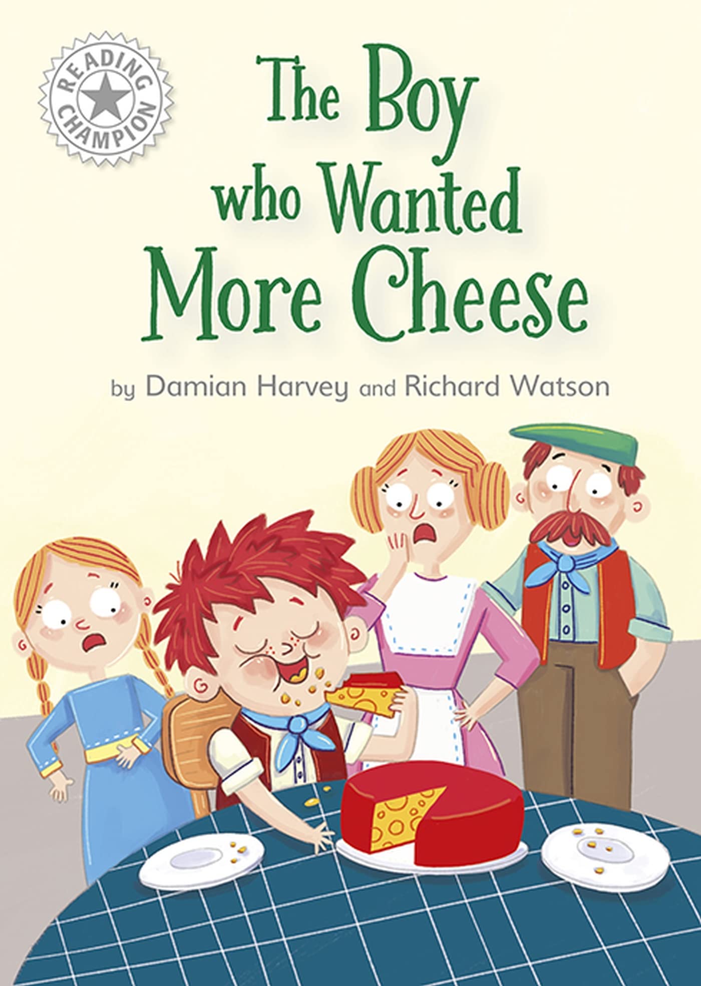 The Boy who Wanted More Cheese: Independent Reading White 10 by Damian ...