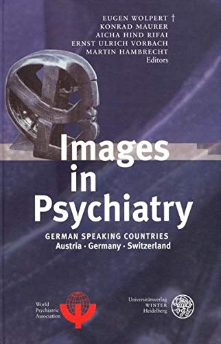 Images in psychiatry: German speaking countries by Eugen M. Wolpert Et ...