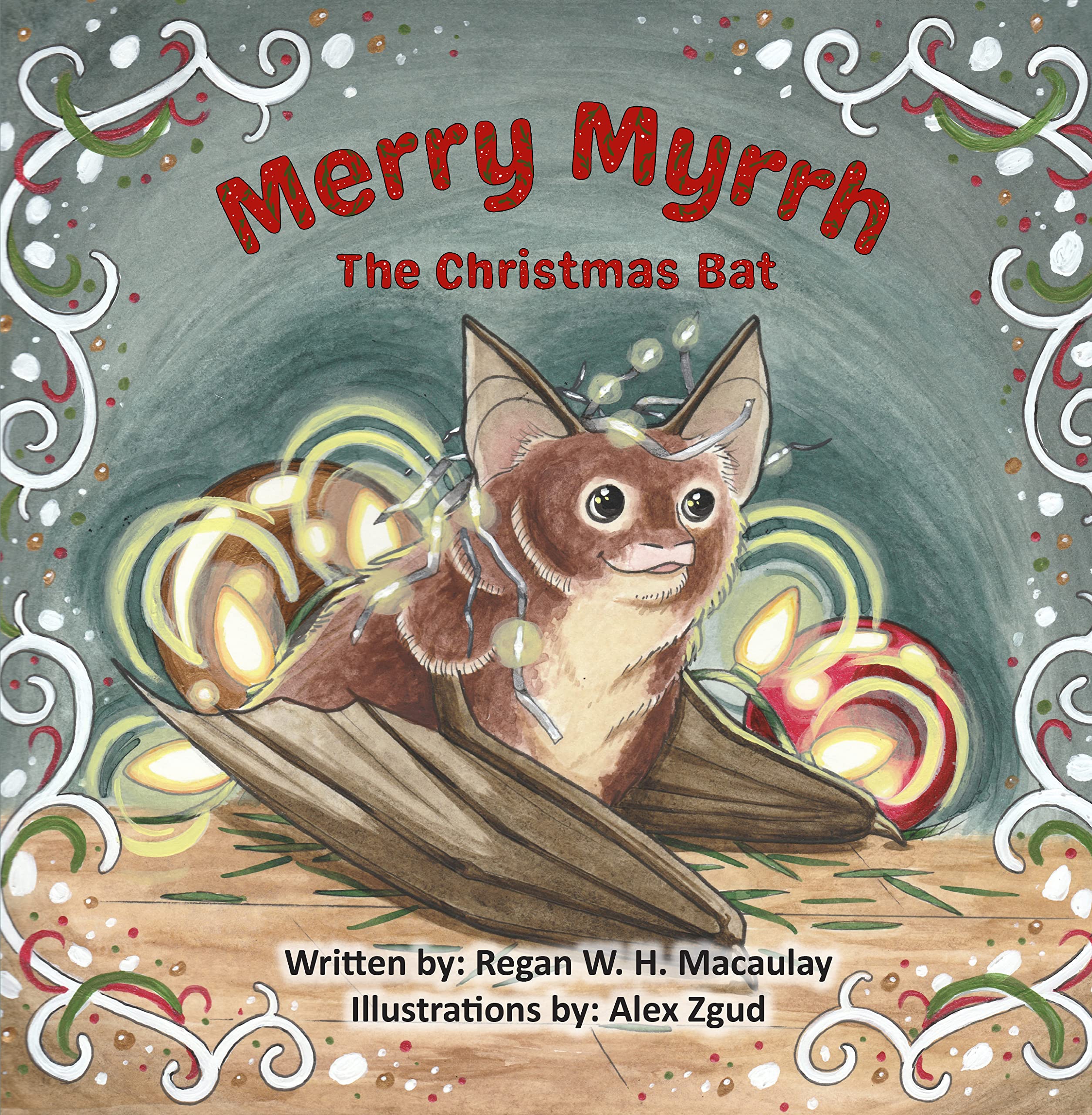 Merry Myrrh The Christmas Bat by Regan Macaulay | Goodreads