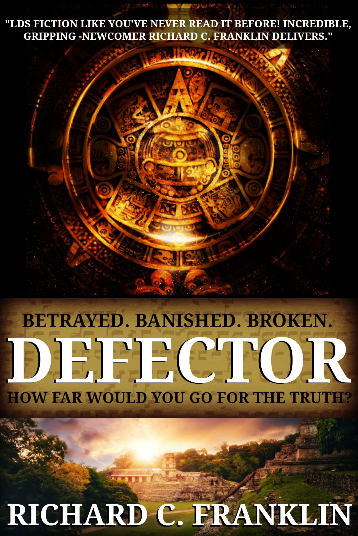 Defector: A Book of Mormon Adventure by Richard C Franklin | Goodreads