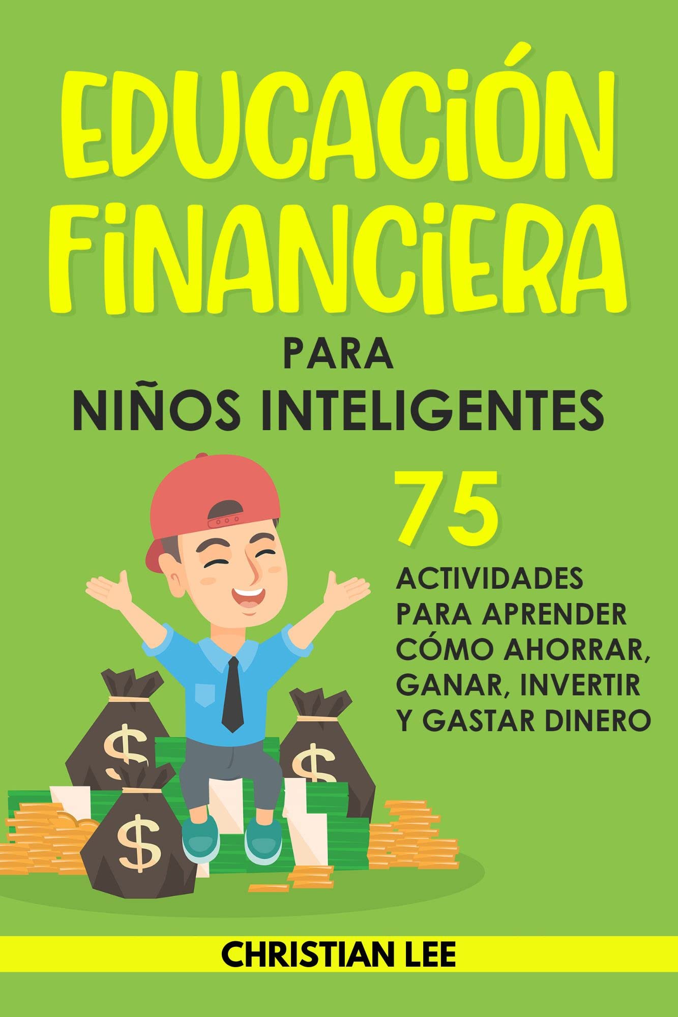 Educación Financiera para Niños Inteligentes: 75 Actividades para ...