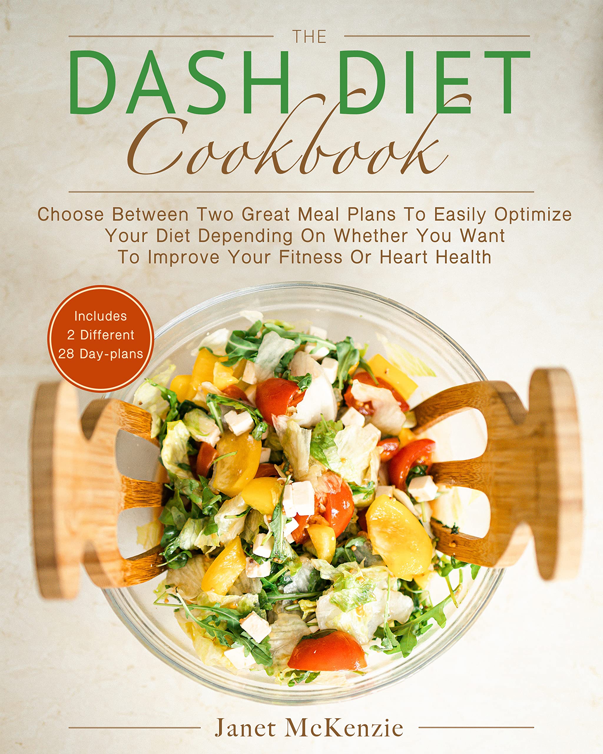 The Dash Diet Cookbook Choose Between Two Great Meal Plans To Easily