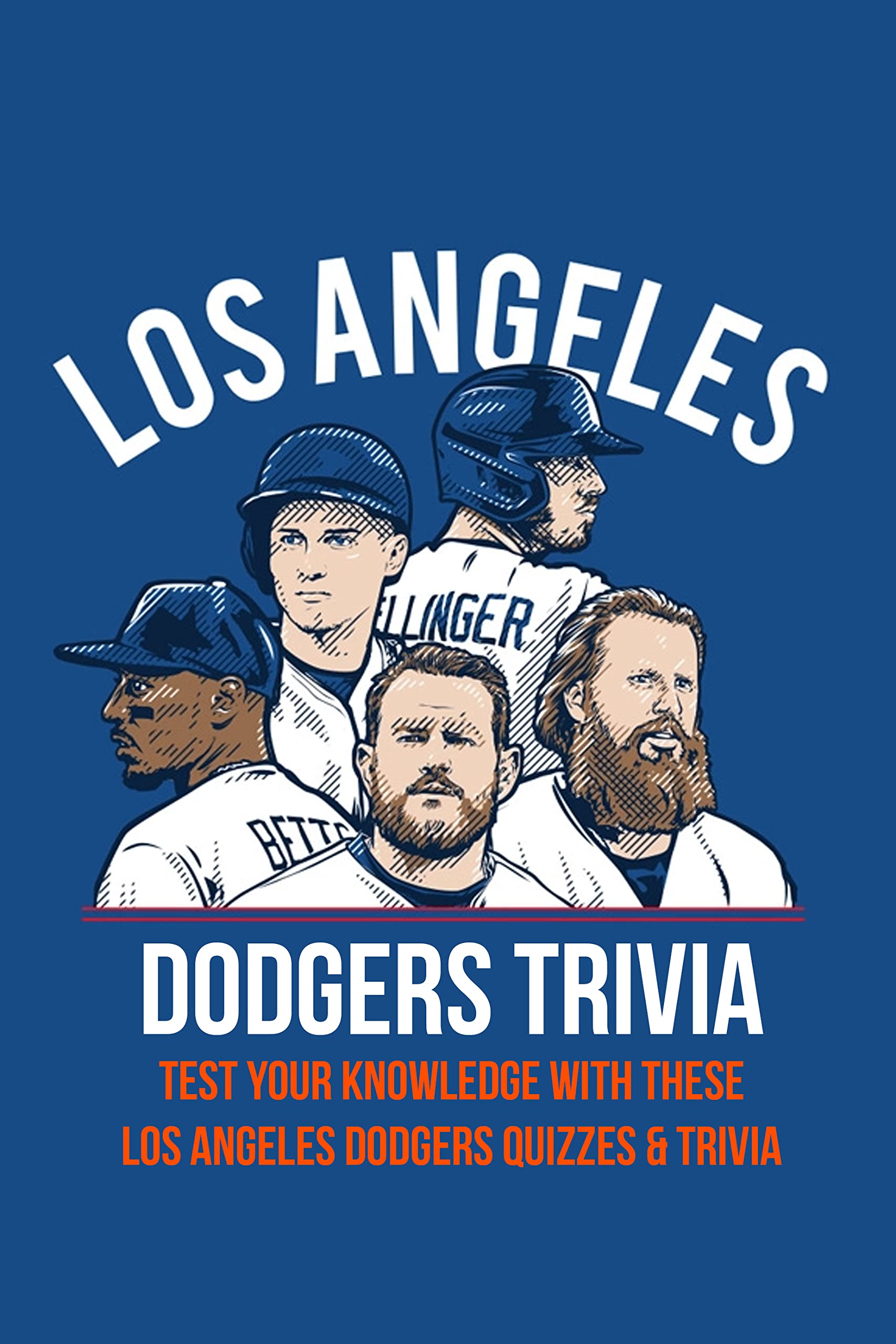 Los Angeles Dodgers Trivia: Test Your Knowledge With These Los Angeles ...