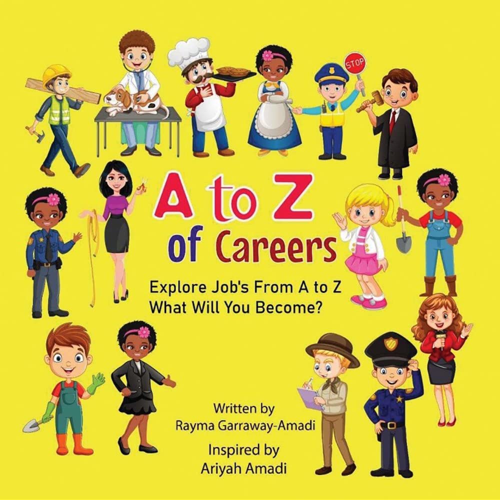 A to Z Careers: Explore Jobs From to Z What Will You Become by Rayma ...