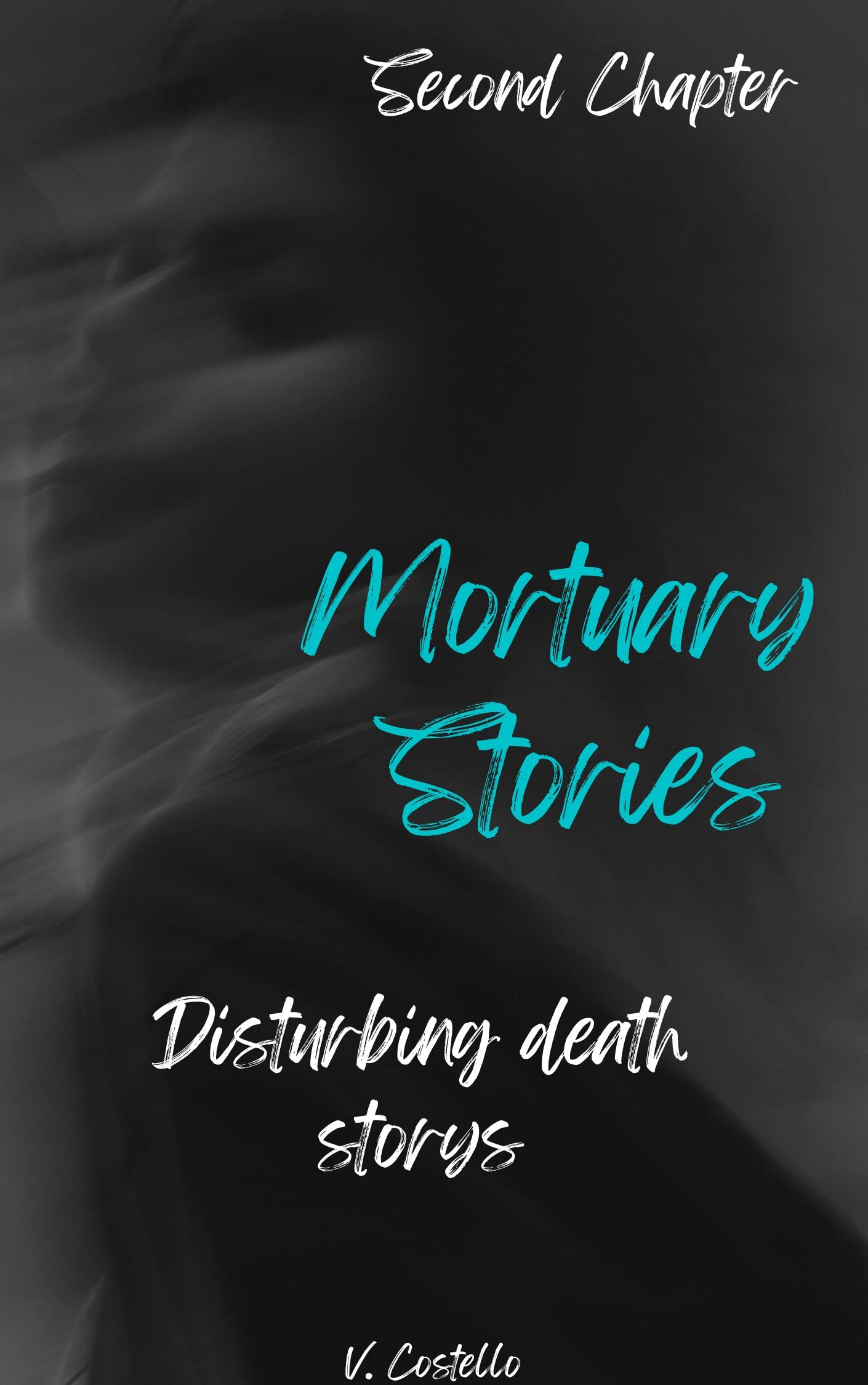 Mortuary Stories : Disturbing death stories by V. Costello | Goodreads