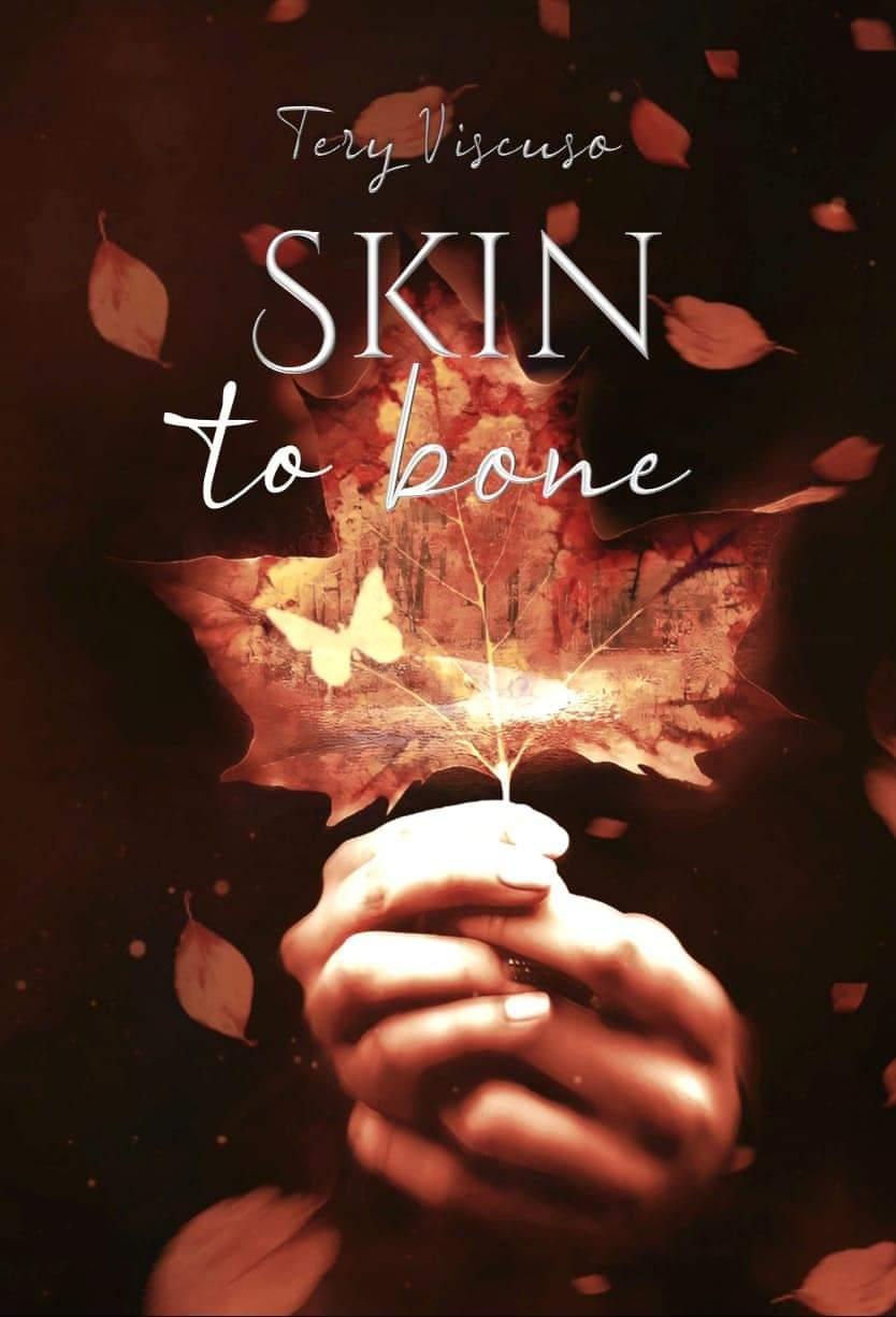 Skin to bone #1 by Tery Viscuso | Goodreads