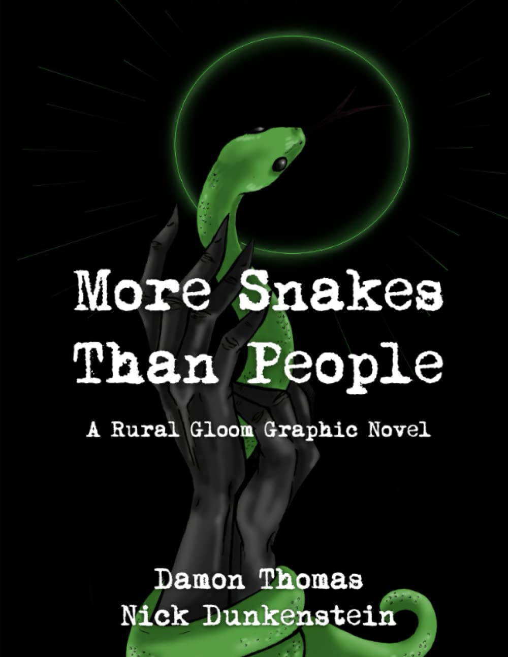 More Snakes Than People: A Rural Gloom Graphic Novel by Damon Thomas ...