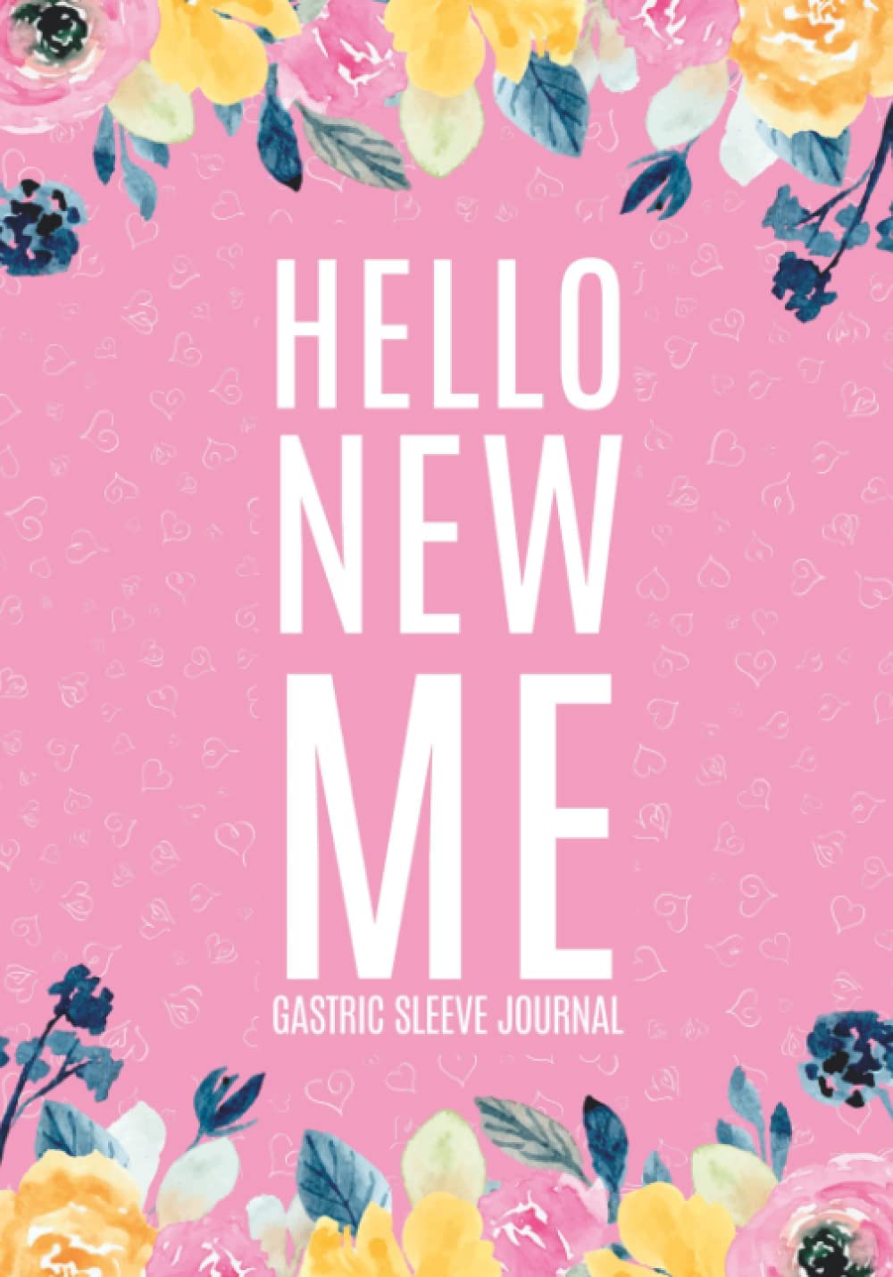 Hello New Me - Gastric Sleeve Journal: Daily Bariatric Weight Loss ...
