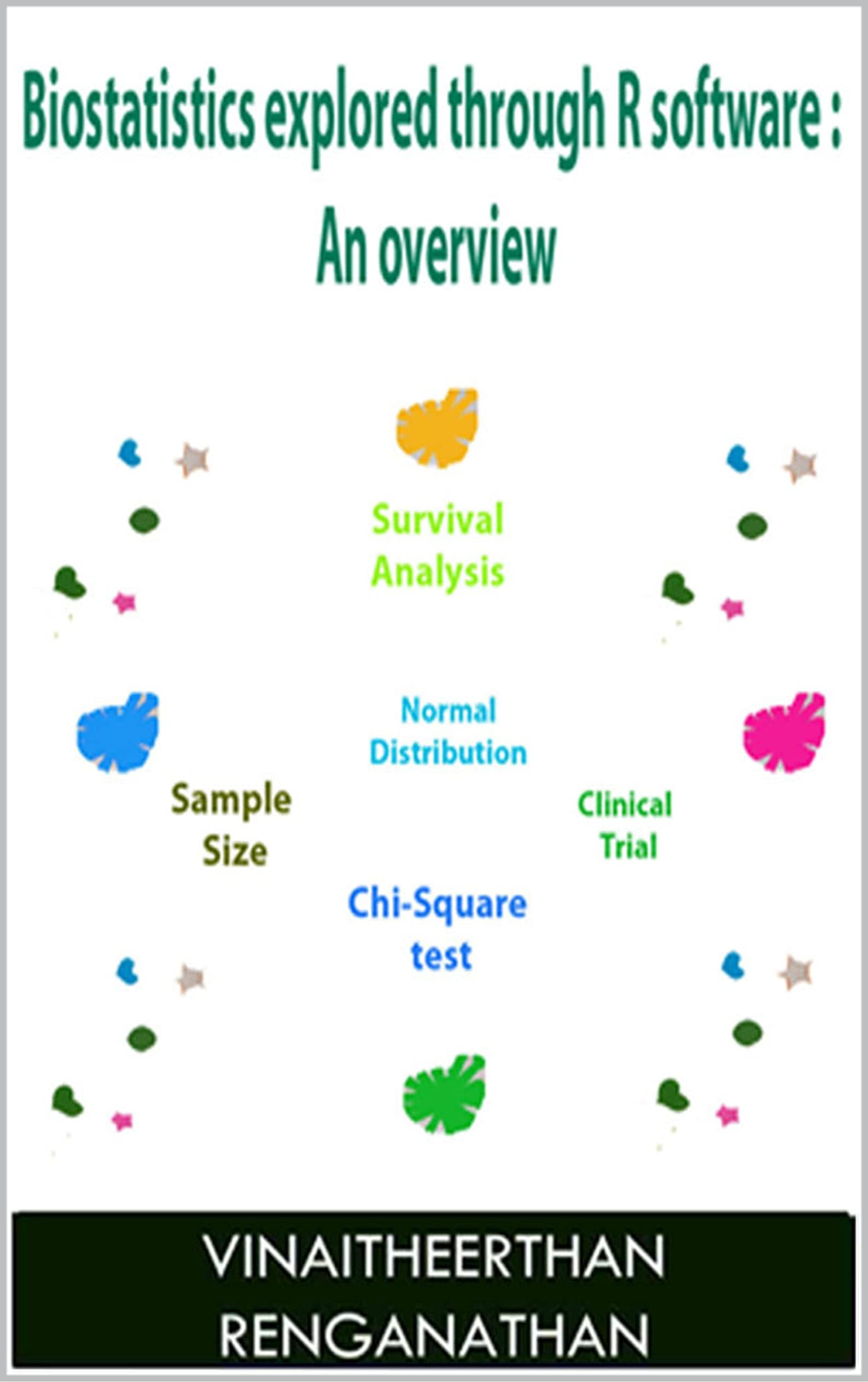 Biostatistics explored through R software: An overview by ...
