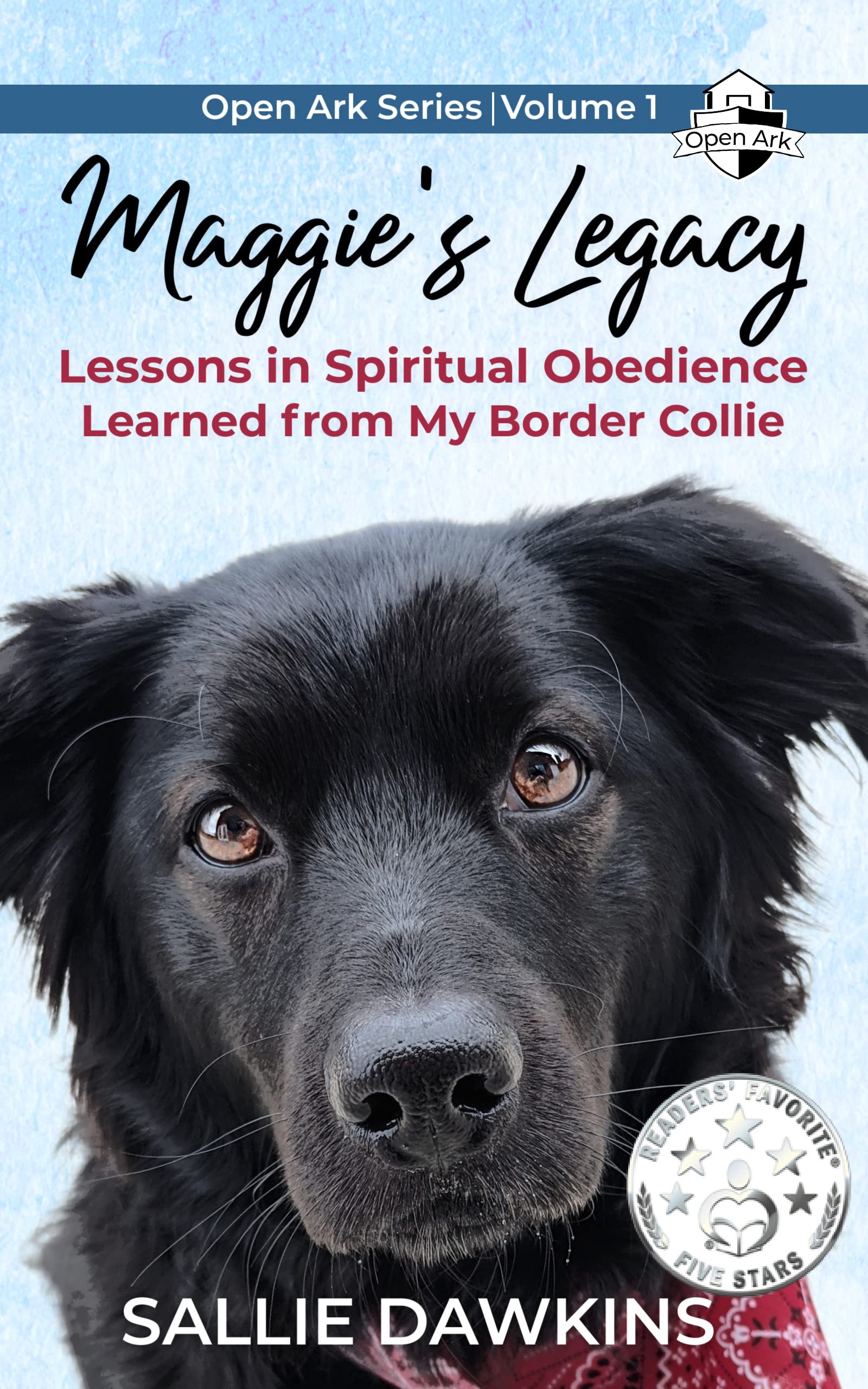 Maggie's Legacy: Lessons in Spiritual Obedience Learned from My Border ...
