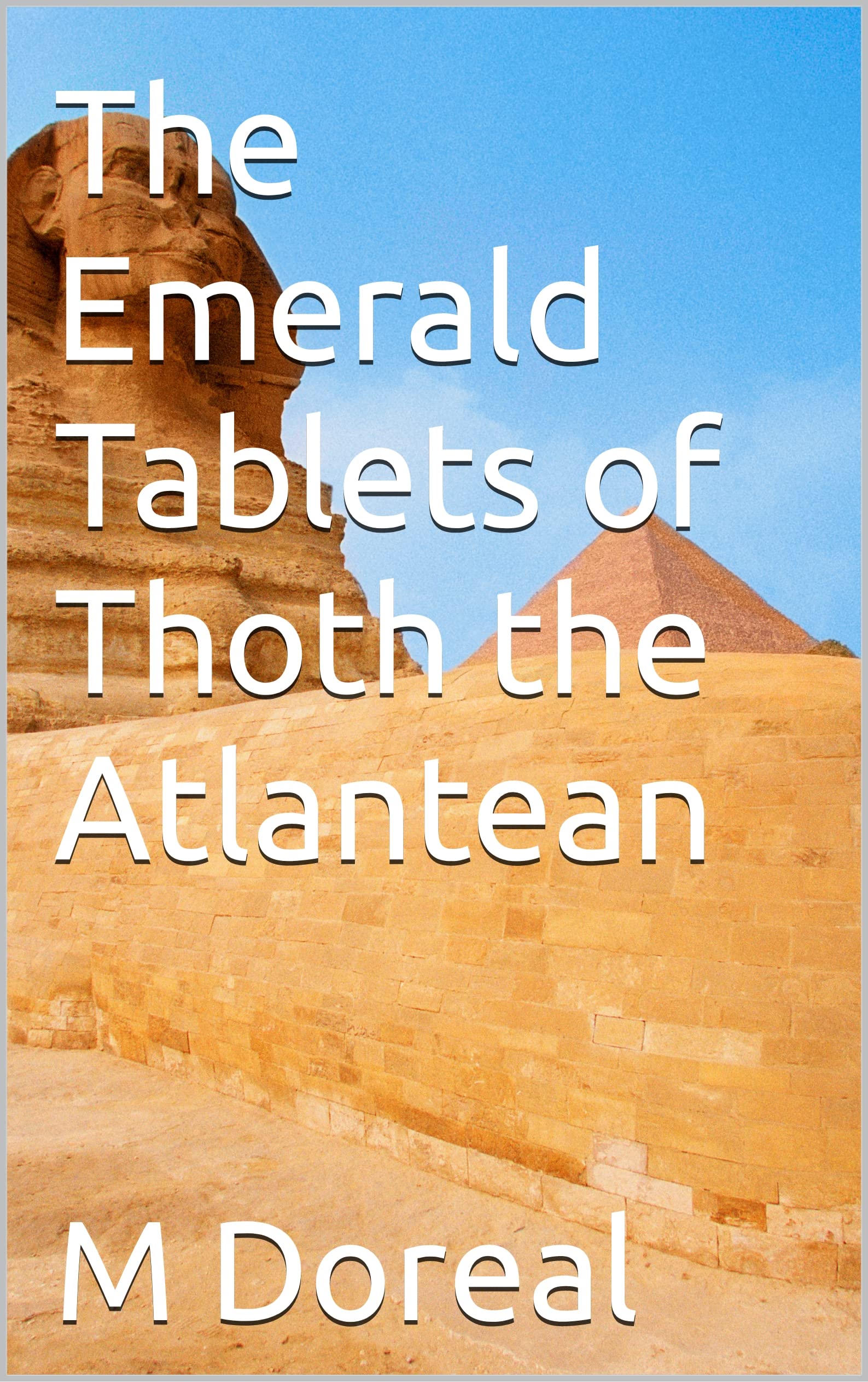The Emerald Tablets of Thoth the Atlantean by Maurice Doreal | Goodreads