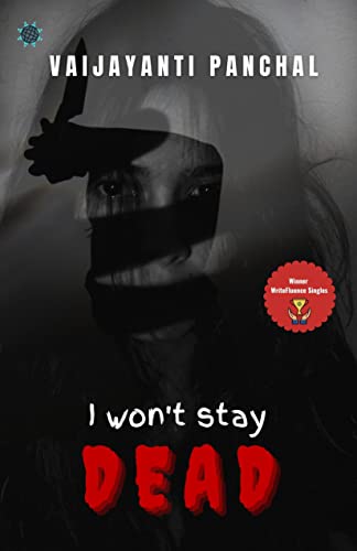 I Won't Stay Dead! by Vaijayanti Panchal | Goodreads